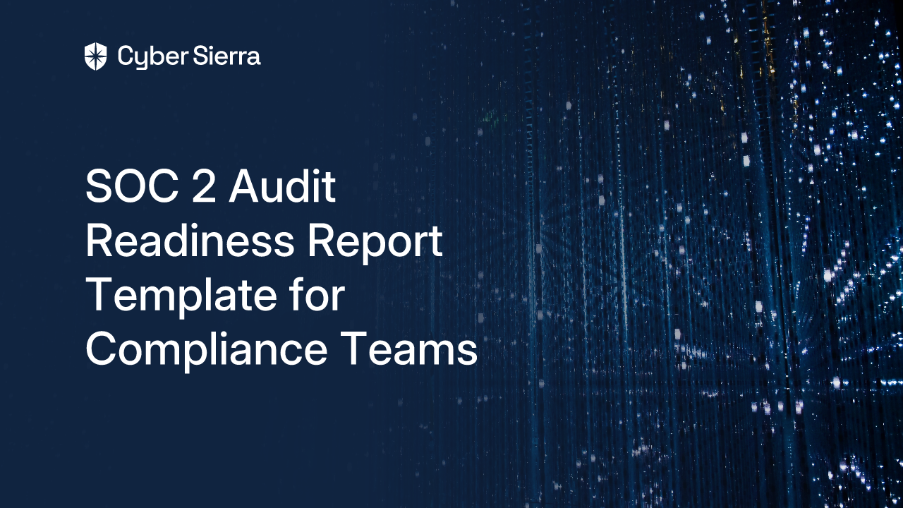 SOC 2 Audit Readiness Report Template for Compliance Teams